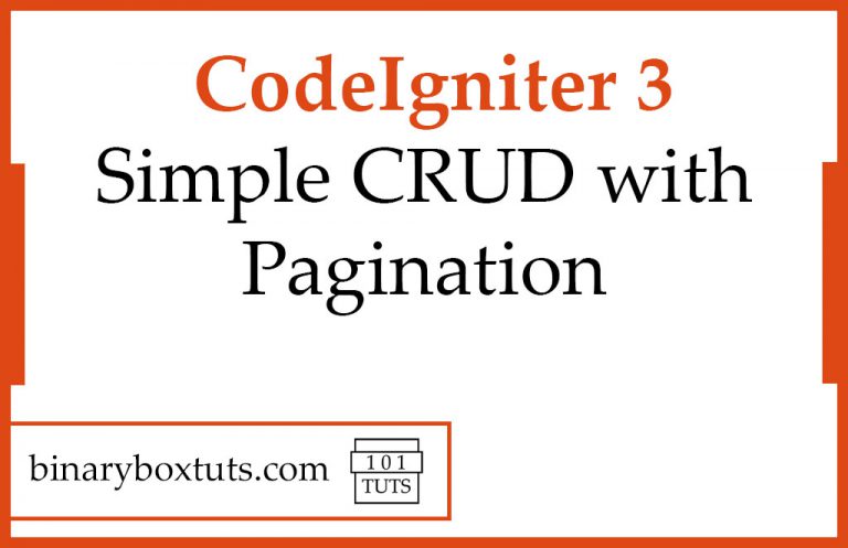 CodeIgniter 3 Simple CRUD with Pagination - Binarybox Tutorials